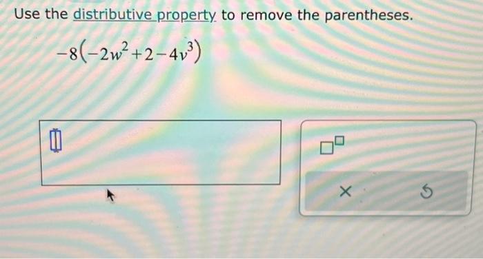 Solved Use the distributive property to remove the | Chegg.com