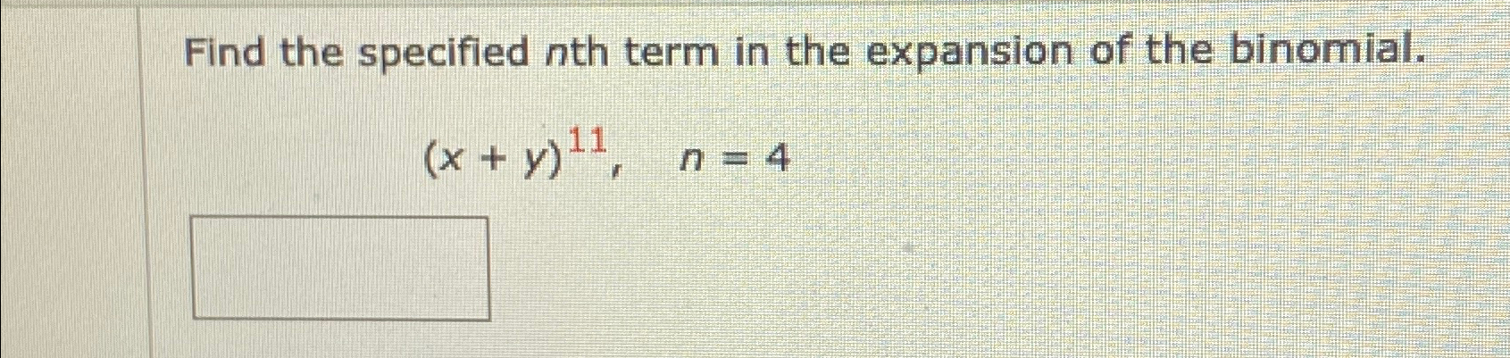 Solved Find the specified nth term in the expansion of the | Chegg.com