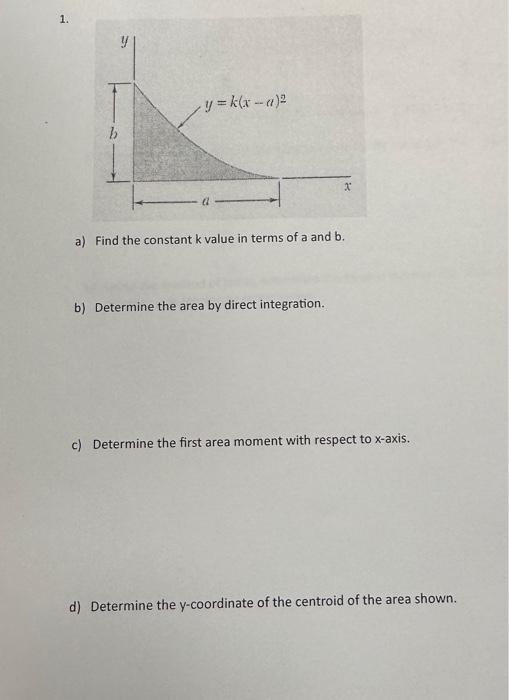 Solved 1. a) Find the constant k value in terms of a and b. | Chegg.com