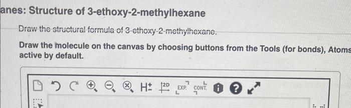 [Solved]: anes: Structure of 3-ethoxy-2-methylhexane Draw t