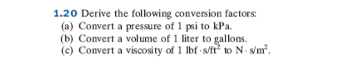 Solved 1.20 Derive the following conversion factors: (a) | Chegg.com