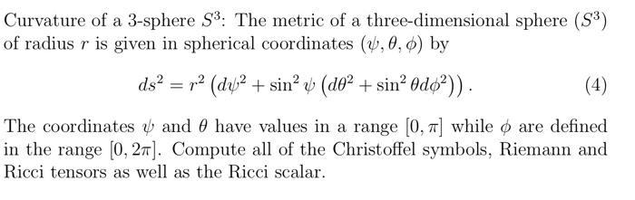 Solved Curvature of a 3 -sphere S3 : The metric of a | Chegg.com