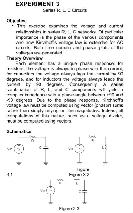 Solved EXPERIMENT 3 Series R, L, C Circuits Objective • This | Chegg.com