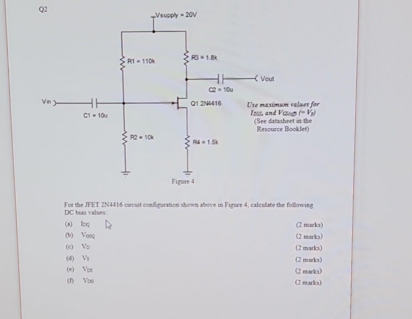 Solved For the JPET 2N4416 circuit configuration shown above | Chegg.com