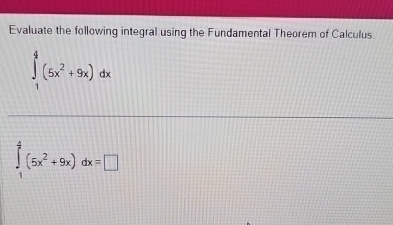 Solved Evaluate the following integral using the Fundamental | Chegg.com