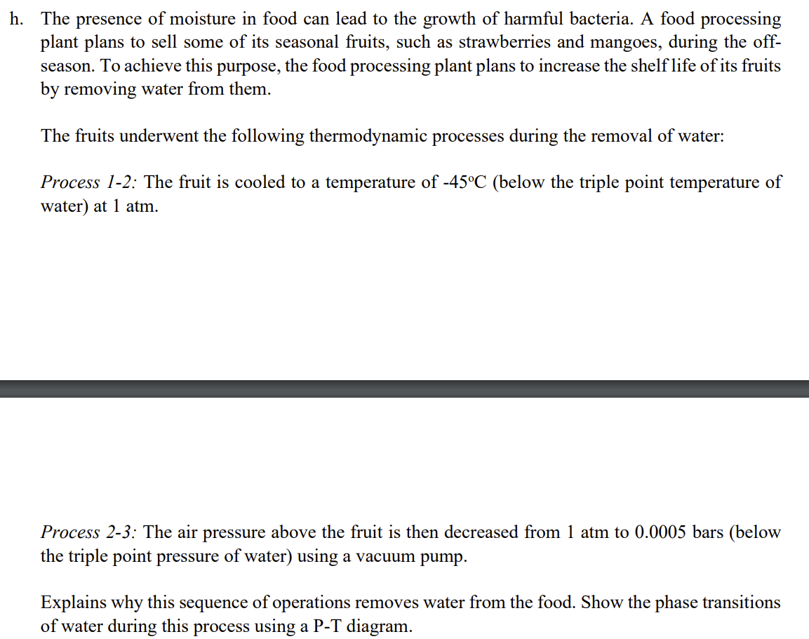 Solved h. ﻿The presence of moisture in food can lead to the | Chegg.com