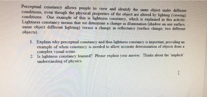 Solved Perceptual constancy allows people to view and | Chegg.com