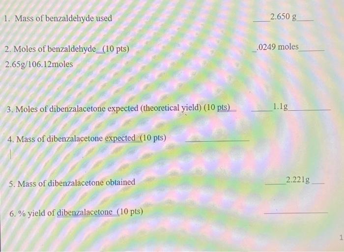 Solved 1. Mass of benzaldehyde used 2.650 g 2. Moles of | Chegg.com