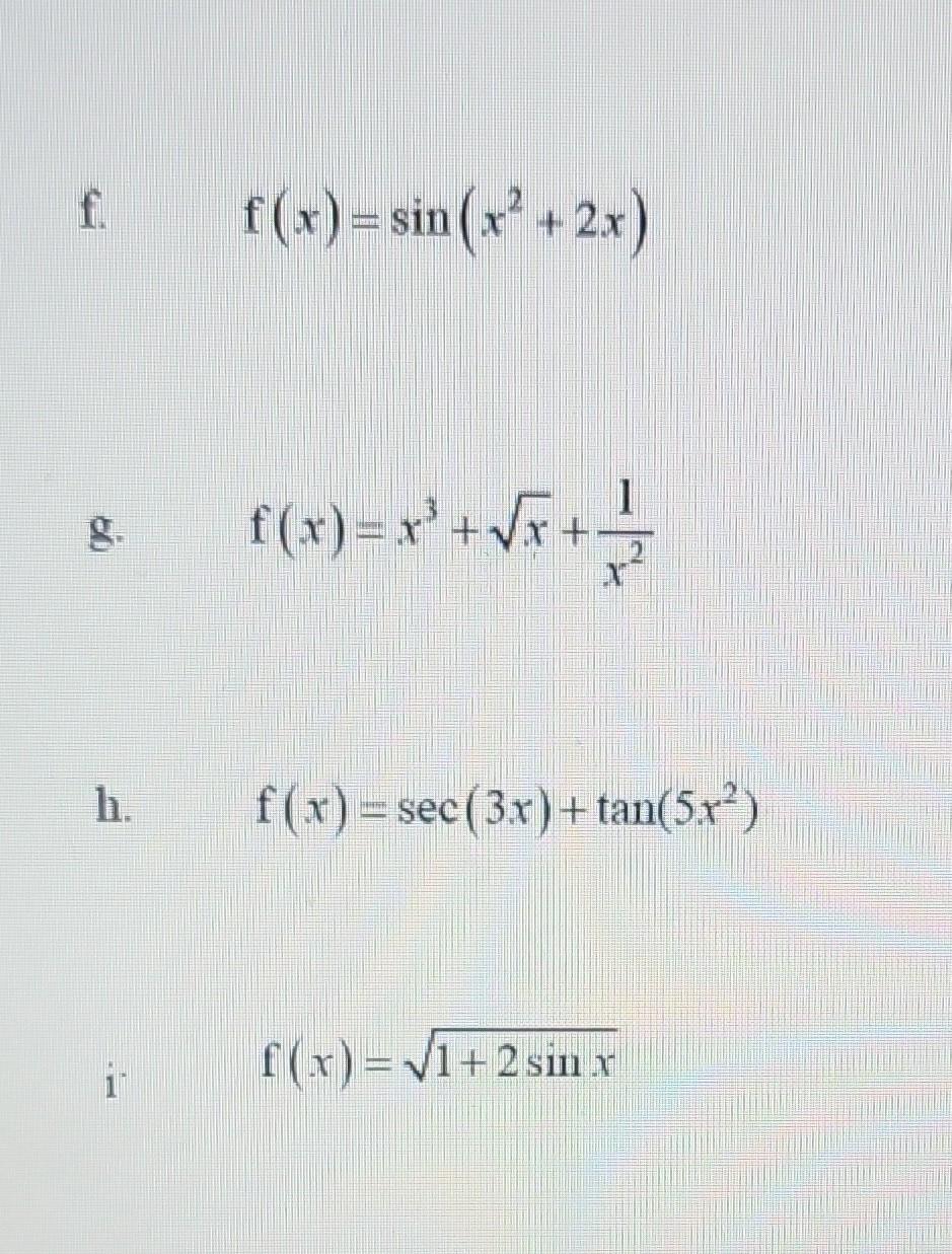 Solved f. \\( \\quad \\mathrm{f}(x)=\\sin \\left(x^{2}+2 | Chegg.com