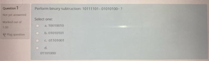 Solved Question 1 Perform binary subtraction: | Chegg.com