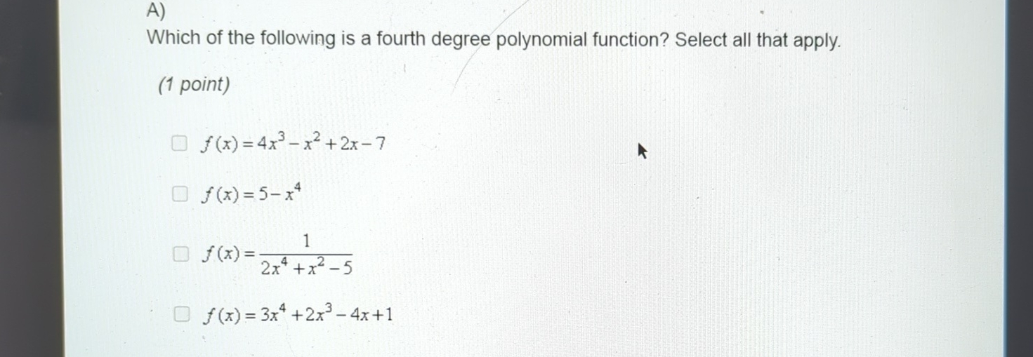 Solved A)Which of the following is a fourth degree | Chegg.com
