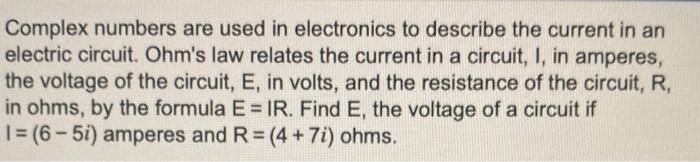 Solved Complex numbers are used in electronics to describe | Chegg.com