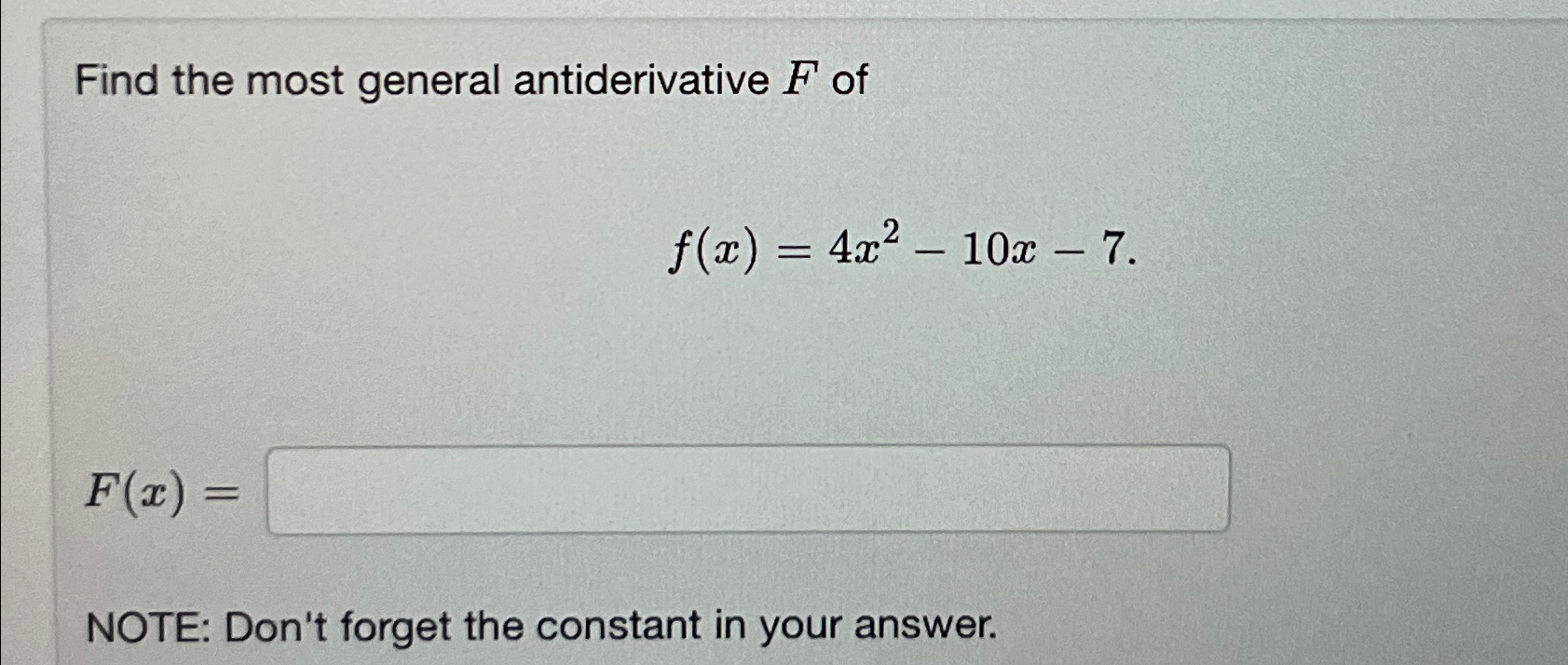 Solved Find the most general antiderivative F | Chegg.com