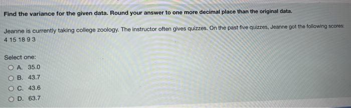 Solved Find the variance for the given data. Round your | Chegg.com