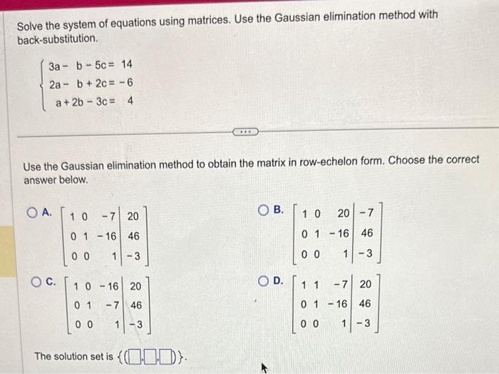 Solved Solve the system of equations using matrices. Use the | Chegg.com