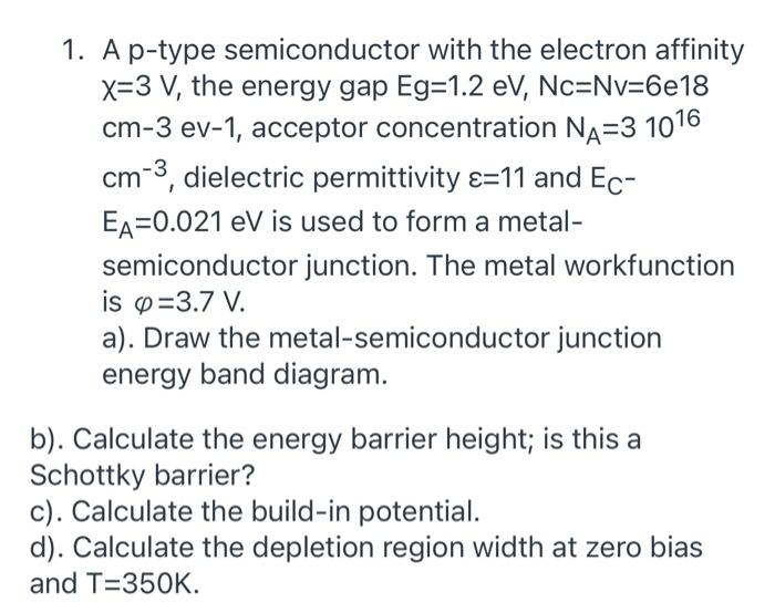 Solved 1. A p-type semiconductor with the electron affinity | Chegg.com