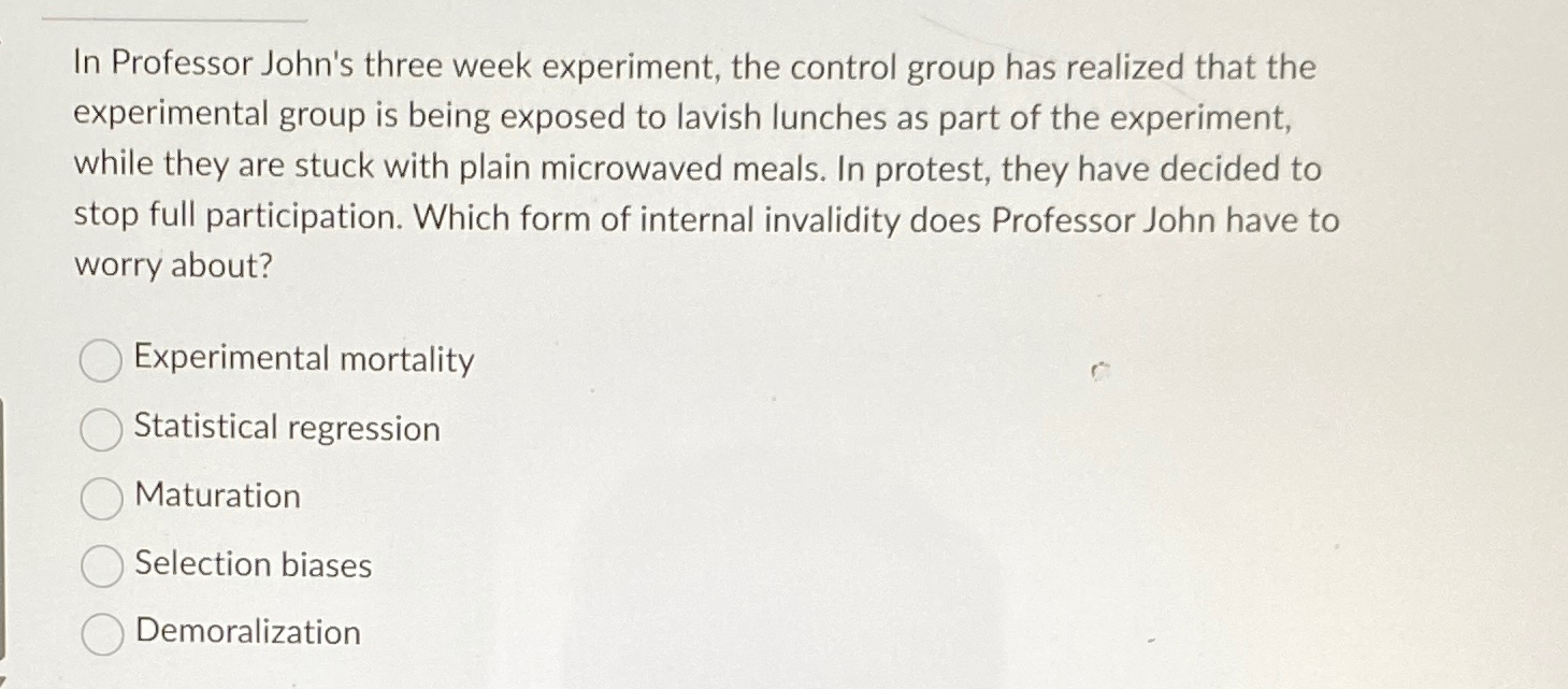 Solved In Professor John's three week experiment, the | Chegg.com