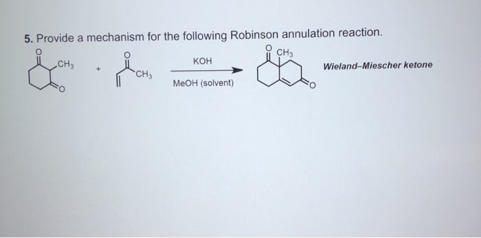 Solved 5. Provide a mechanism for the following Robinson | Chegg.com