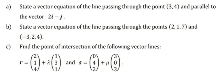 Solved a) b) State a vector equation of the line passing | Chegg.com