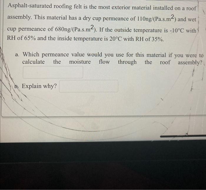 Solved Asphalt-saturated roofing felt is the most exterior | Chegg.com