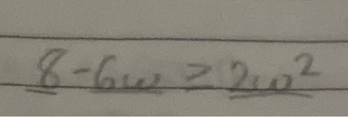 Solved 8−6w≥2w2 | Chegg.com