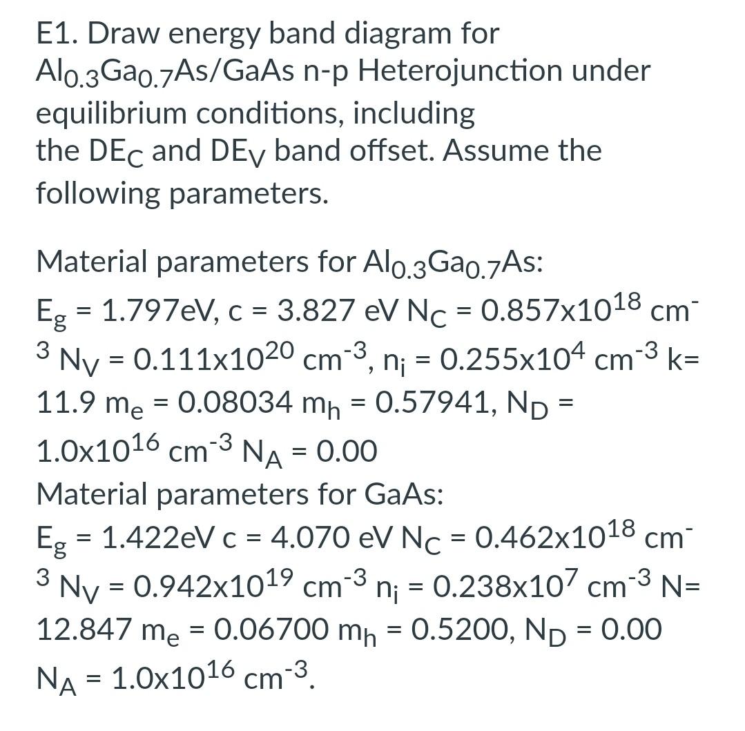 Solved E1. Draw energy band diagram for Al0.3Ga0.7As/GaAs | Chegg.com