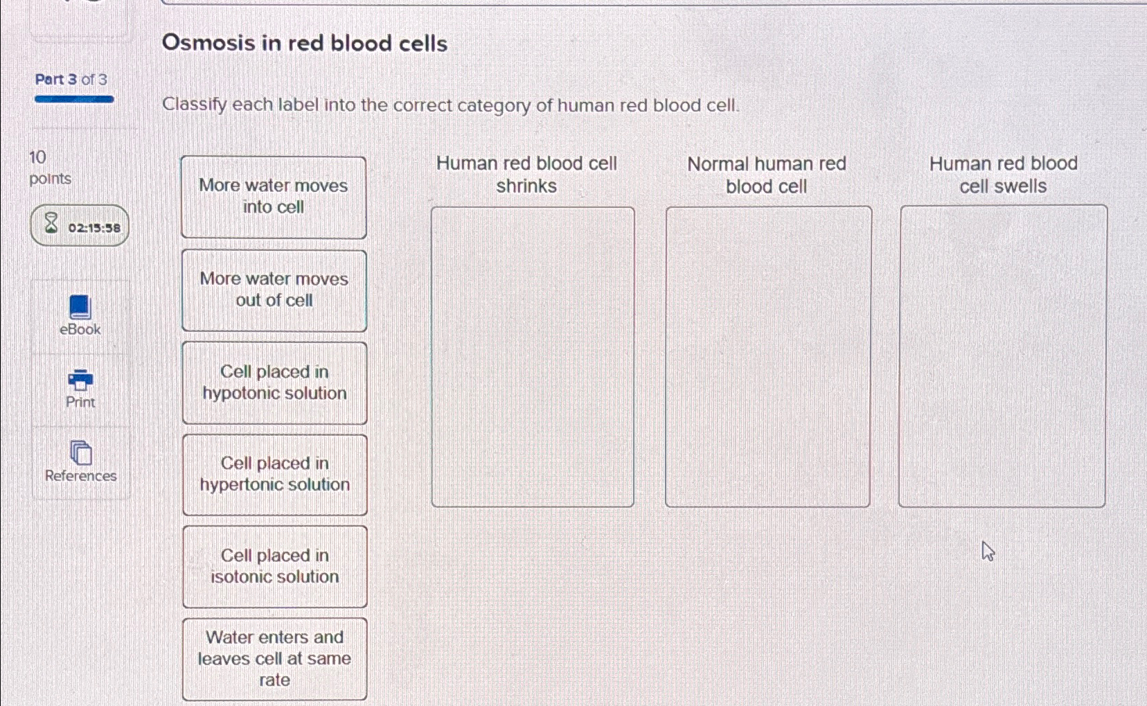 Solved Osmosis in red blood cellsPart 3 ﻿of 3Classify each | Chegg.com