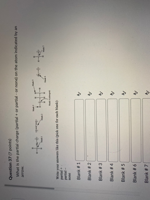 Solved Question 37 (7 points) What is the partial charge | Chegg.com