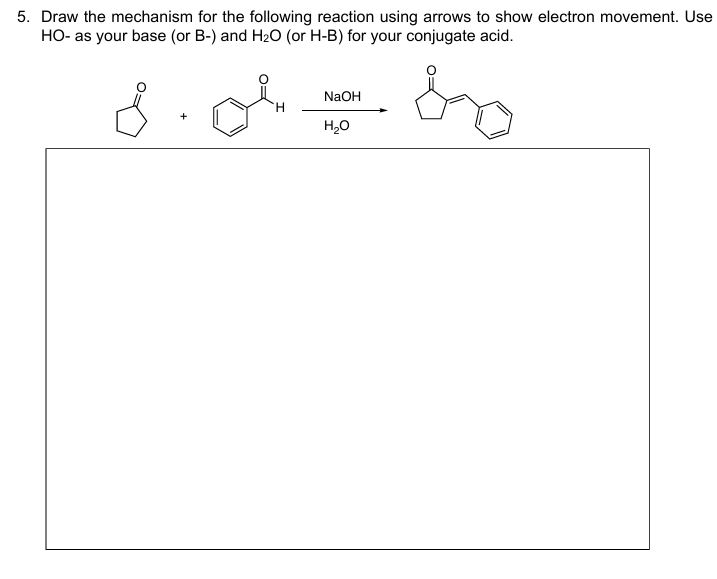 Solved Draw the mechanism for the following reaction using | Chegg.com
