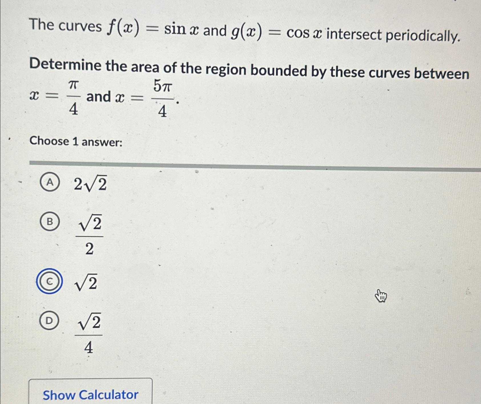 Solved The curves f(x)=sinx ﻿and g(x)=cosx ﻿intersect | Chegg.com