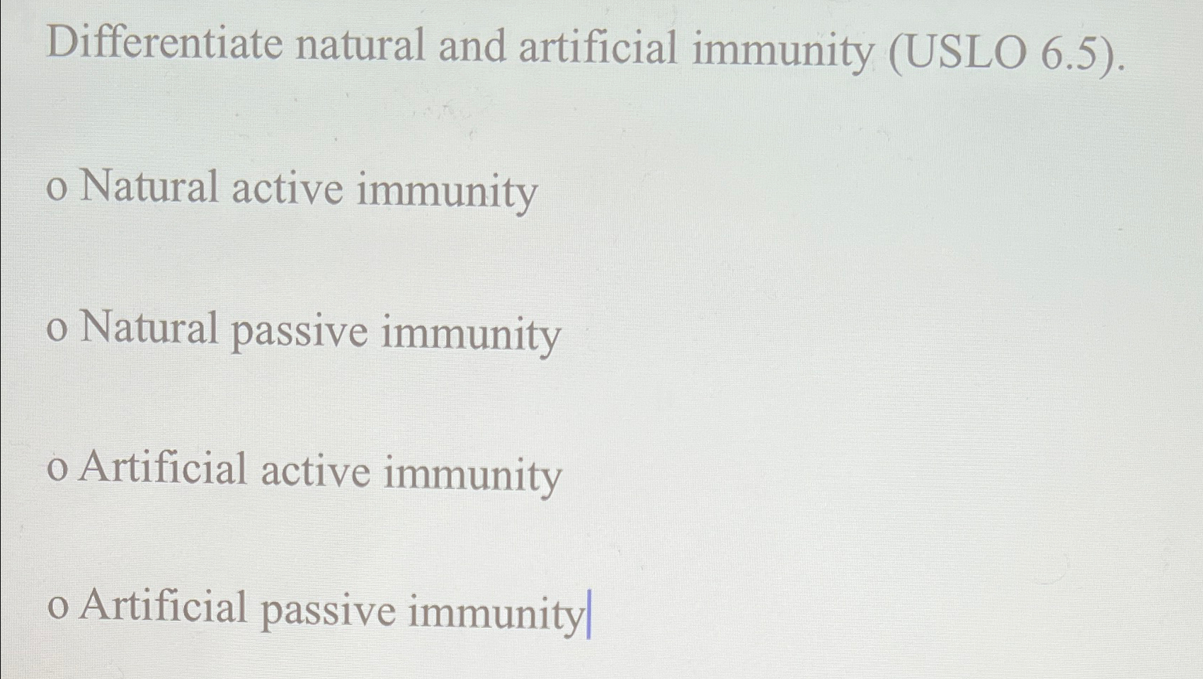Solved Differentiate natural and artificial immunity (USLO | Chegg.com