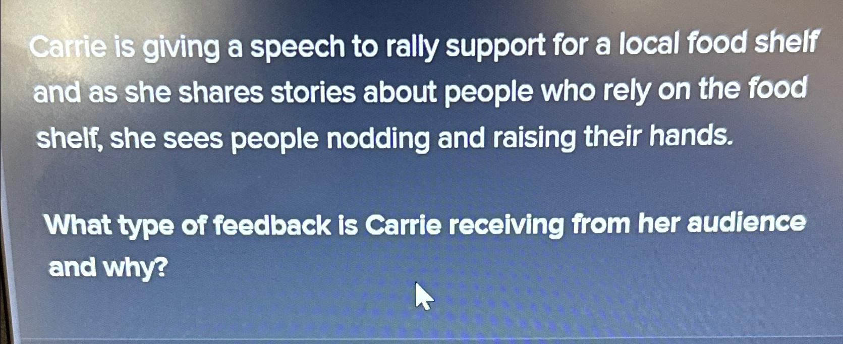 Solved Carrie is giving a speech to rally support for a | Chegg.com
