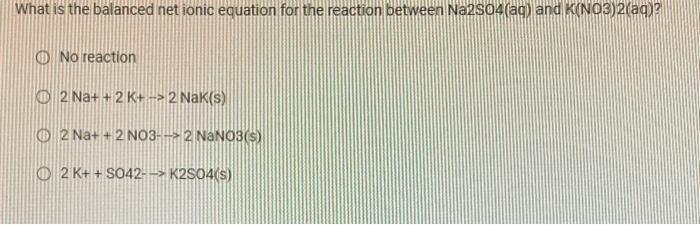 Solved What is the balanced net ionic equation for the | Chegg.com