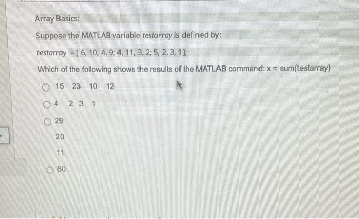 Solved Suppose The Matlab Variable Testarray Is Defined By 