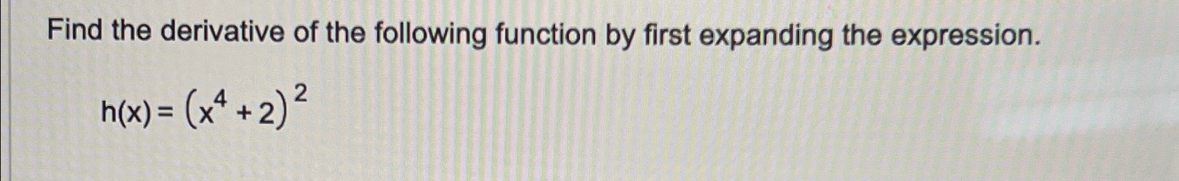 Solved Find the derivative of the following function by | Chegg.com