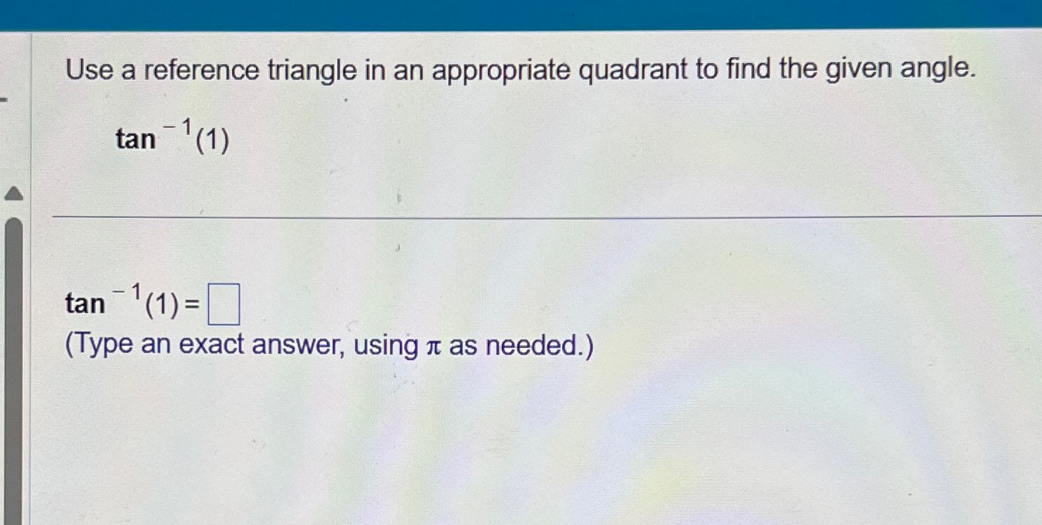 Solved Use a reference triangle in an appropriate quadrant | Chegg.com