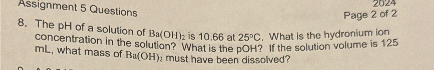 Solved Assignment 5 ﻿QuestionsPage 2 ﻿of 28. ﻿The pH ﻿of a | Chegg.com