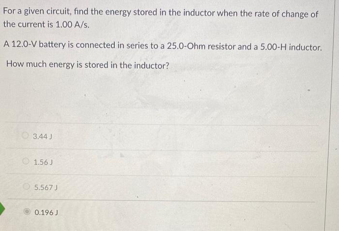 Solved For a given circuit, find the energy stored in the | Chegg.com