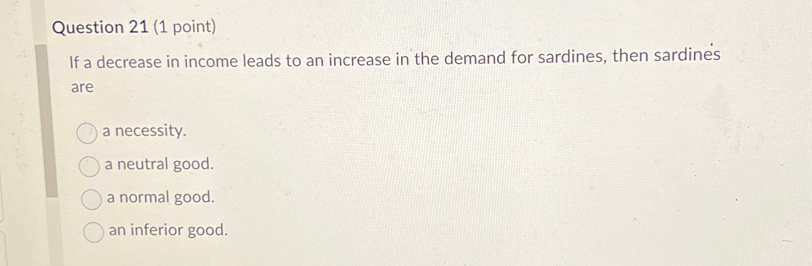 Solved Question 21 (1 ﻿point)If a decrease in income leads | Chegg.com