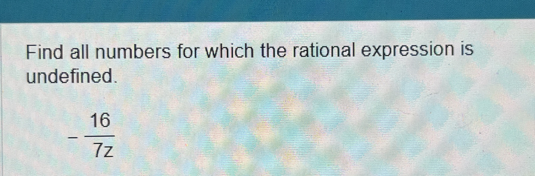 Solved Find all numbers for which the rational expression is | Chegg.com