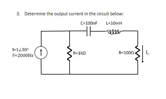 Solved Determine the output current in the circuit below: | Chegg.com