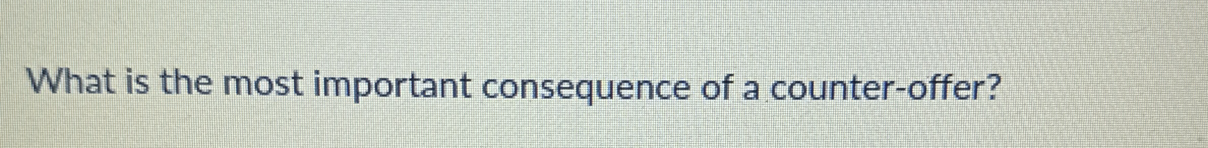 Solved What is the most important consequence of a | Chegg.com