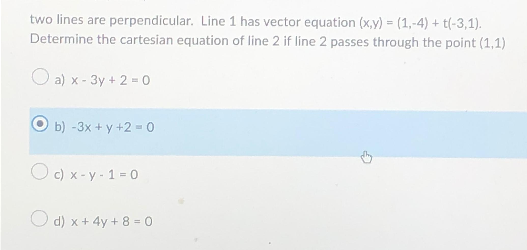 Solved two lines are perpendicular. Line 1 ﻿has vector | Chegg.com