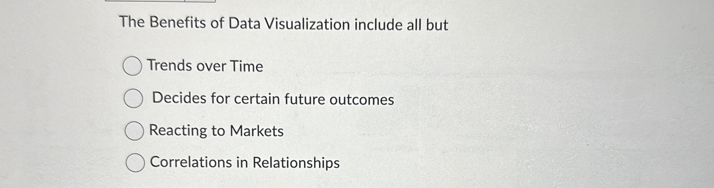 Solved The Benefits of Data Visualization include all | Chegg.com