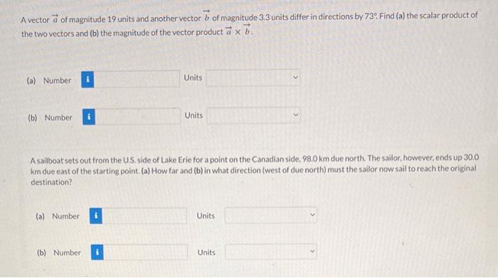 Solved A vector a of magnitude 19 units and another vector b | Chegg.com