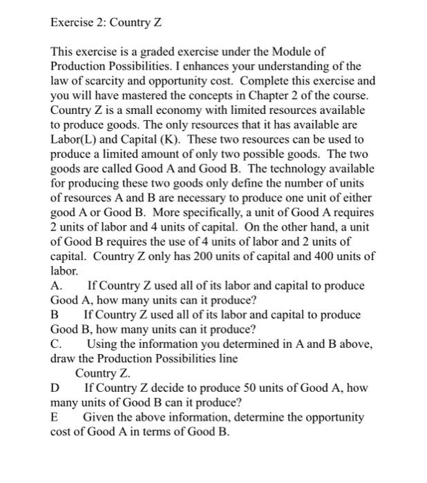 [Solved]: Exercise 2: Country Z This exercise is a graded e