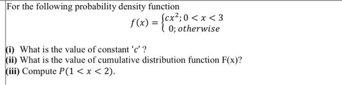 Solved For the following probability density function | Chegg.com