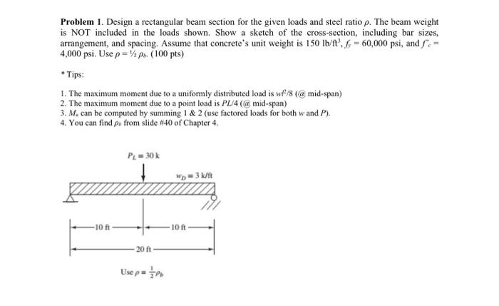 Solved Problem 1. Design a rectangular beam section for the | Chegg.com