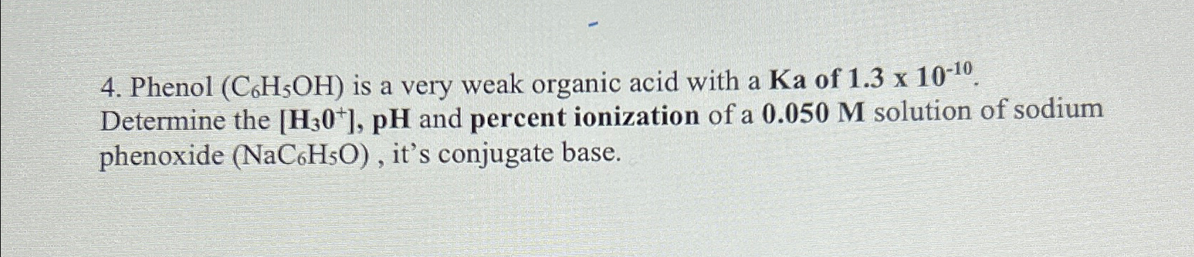 Solved Phenol (C6H5OH) ﻿is a very weak organic acid with a | Chegg.com