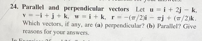 Solved 24. Parallel and perpendicular vectors Let u=i+2j−k, | Chegg.com